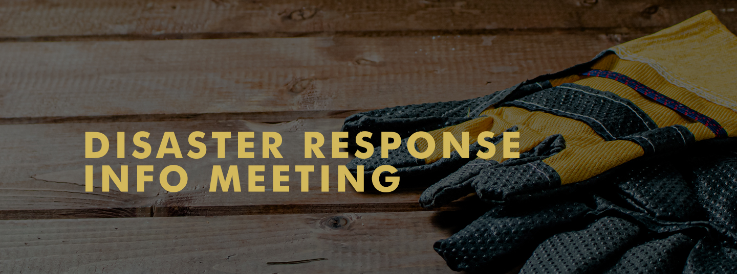 Disaster Response Info Meeting - Granger Community Church