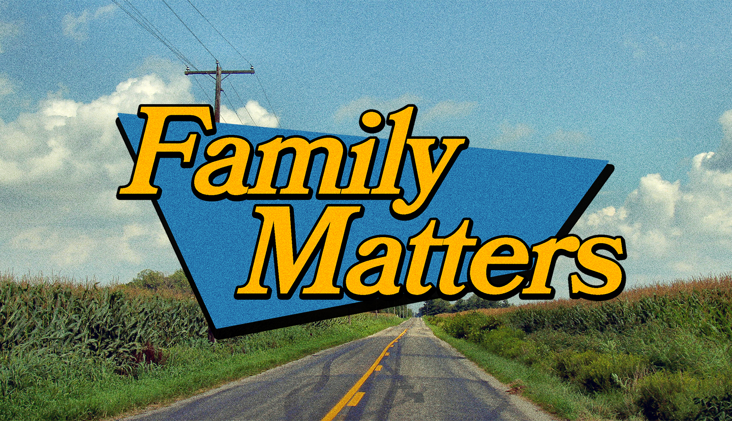 FAMILY MATTERS - Granger Community Church